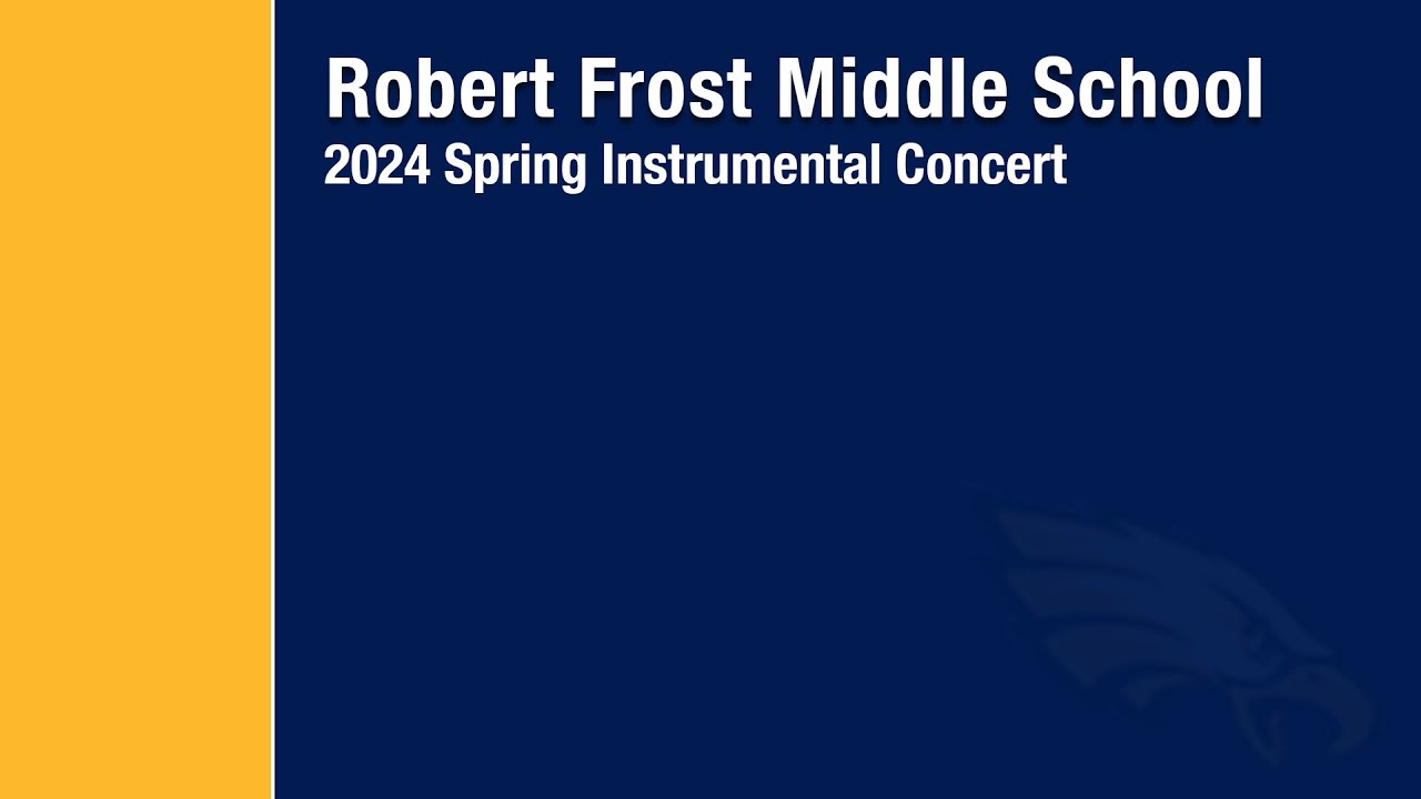 2024 Robert Frost Middle School Spring Concert Preview - YouTube
