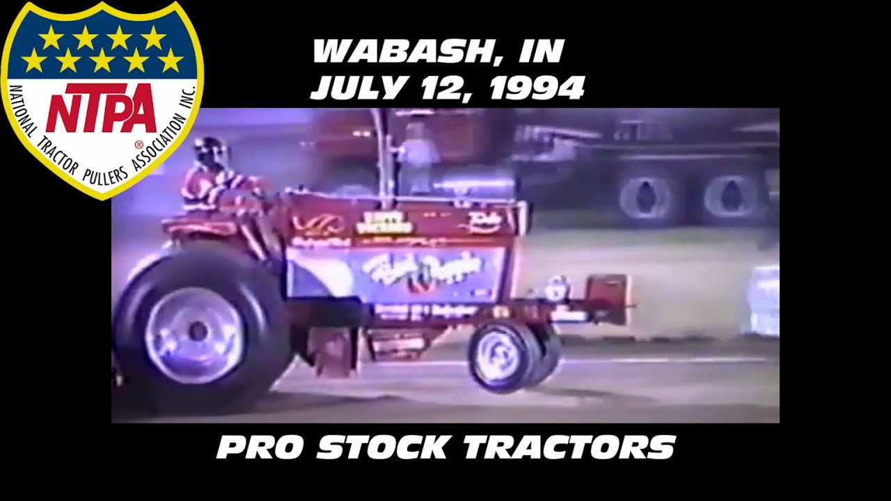 7/12/94 NTPA R2 Wabash, IN Pro Stock Tractors - YouTube