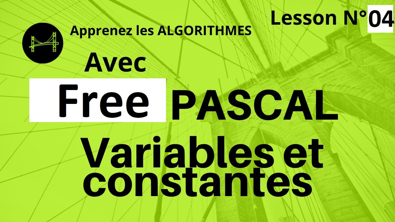 Algorithmes et Free pascal 04 Variables et Constantes - YouTube