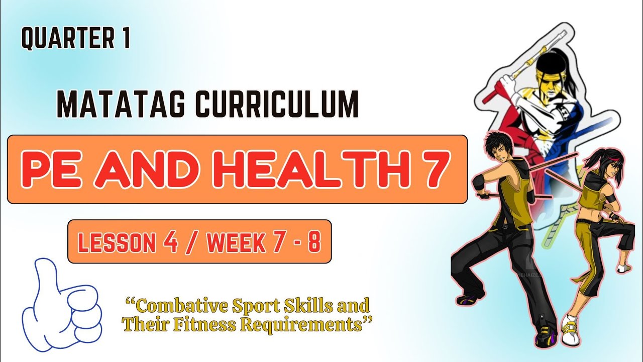 PE AND HEALTH 7 - DEPED MATATAG CURRICULUM - LESSON 4 / WEEK 7 - 8 ...