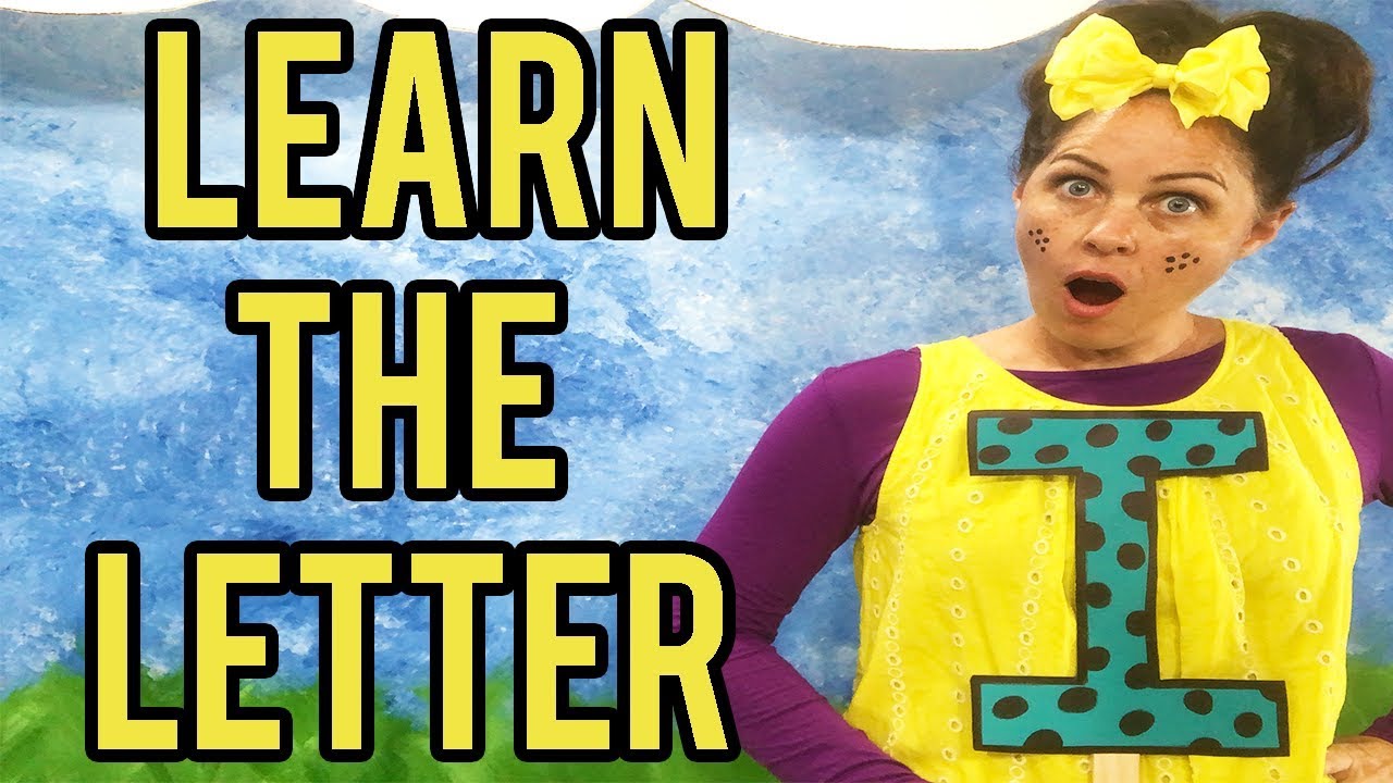 Learn The Alphabet ~ The Letter "I" - YouTube