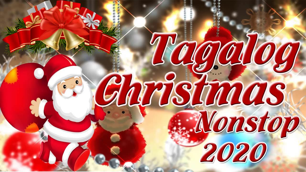 Pinoy Paskong 2020: Nonstop Christmas Tagalog Ever - Best Merry ...