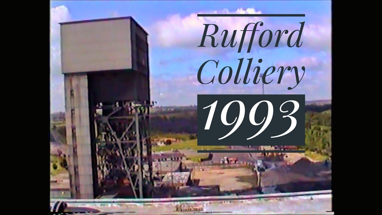 Rufford Colliery Rainworth 1993 please subscribe thankyou - YouTube