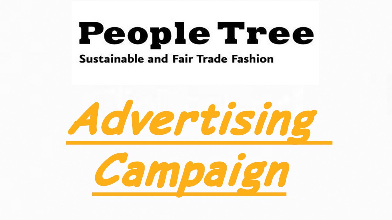 People Tree Advertising Campaign - YouTube