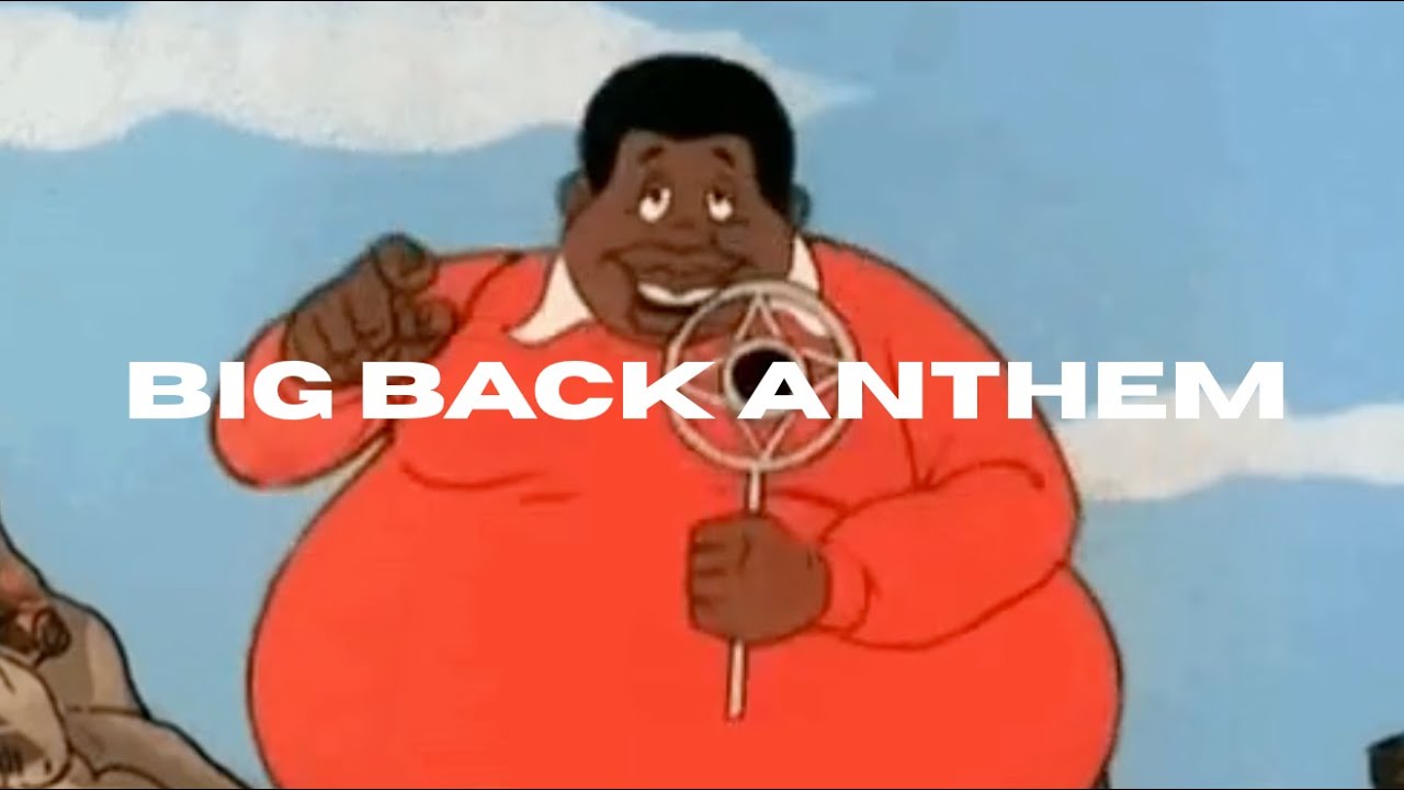 Big Back Anthem 2025 ft. Fat Albert - YouTube