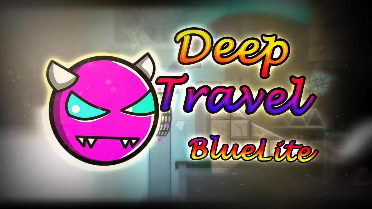 NO LEVEL REQUEST | [ES-EN] Deep Travel {91%} (By BlueLite) (GD 2.115 ...