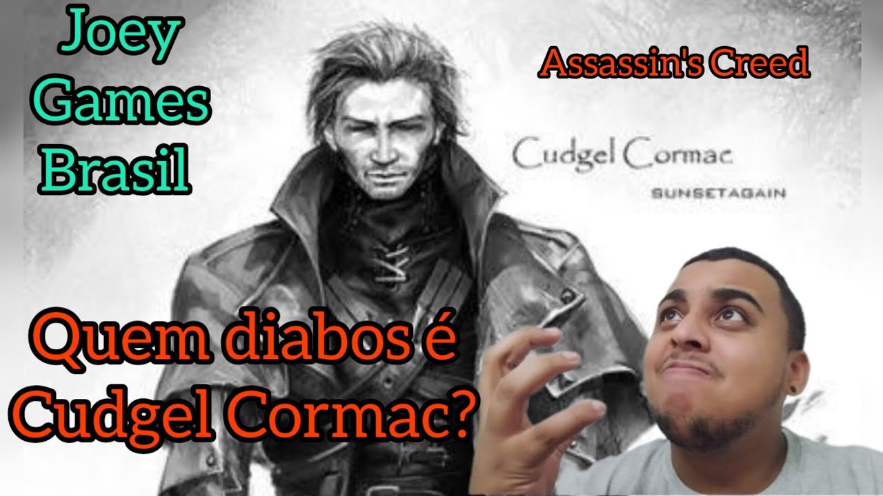 Vamos falar de Cudgel Cormac, Assassin's Creed!!! (MAS QUEM DIABOS É ...