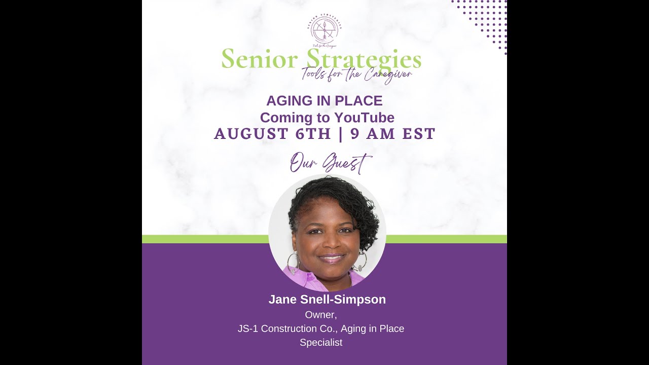 Senior Strategies Episode 16 - Aging in Place Specialist & Contractor ...