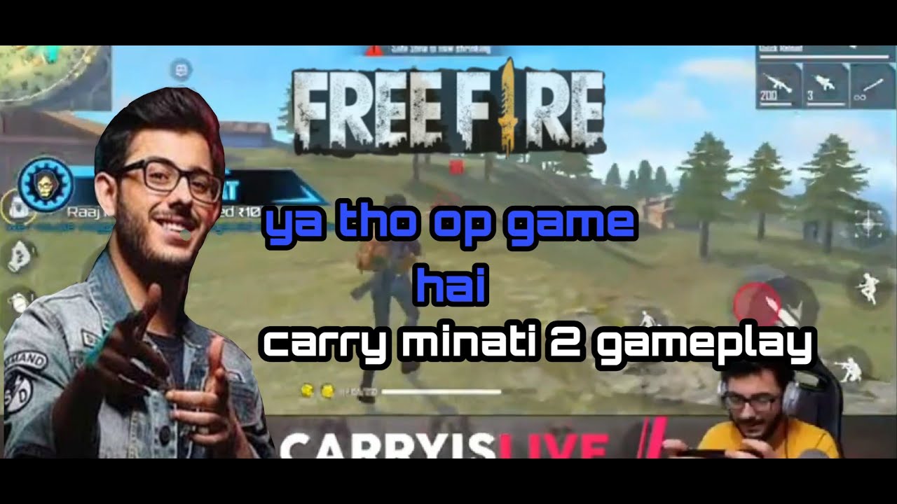 PLAYING FREE FIRE CARRY MINATI SECOND TIME // CARRY MINATI KO FREE FIRE ...