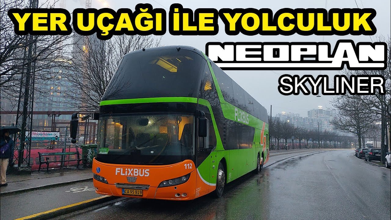 Flixbus (Kamil Koç) Yer Uçağı Neoplan Skyliner İle Yolculuk Yapmak ...