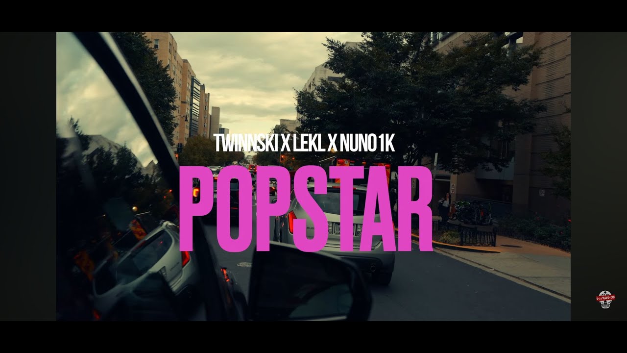 DJ Madd OD X Twinnski x LEKL FT. Nuno1k - Popstar (Official Video ...