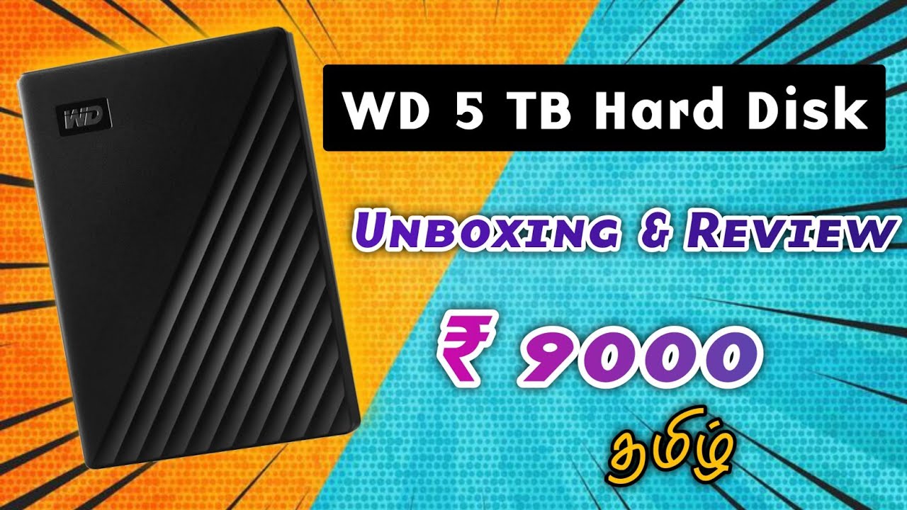 WD My Passport 5TB Hard Disk Unboxing and Review in Tamil | My First ...