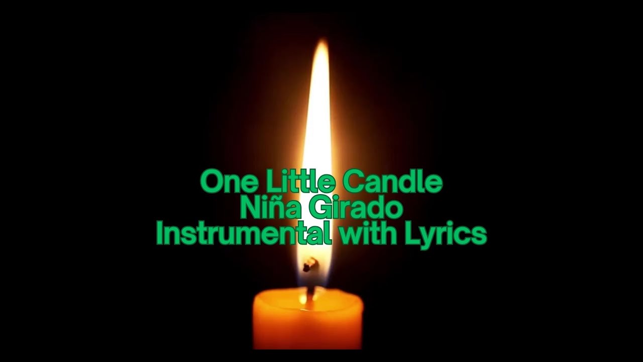 One Little Candle Instrumental with Lyrics - Niña Girado 65 BPM - YouTube