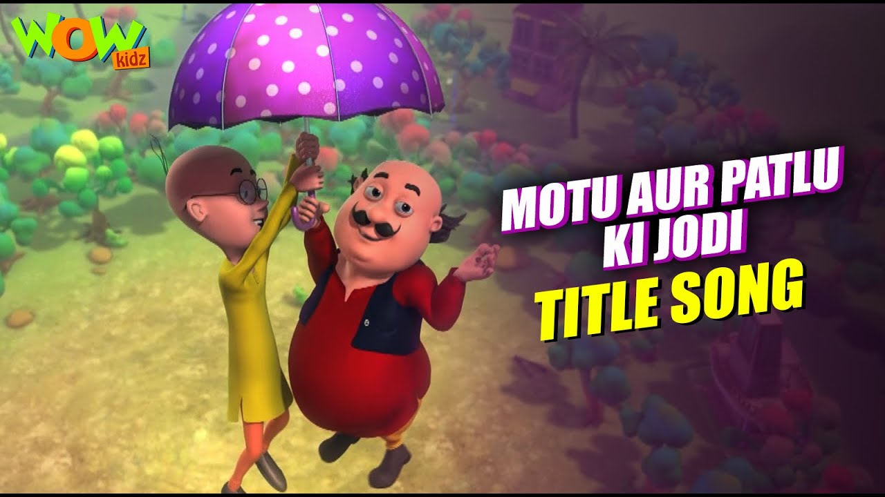 Motu Aur Patlu Ki Jodi | Title Song | 3D Animated Kids Songs | Hindi ...