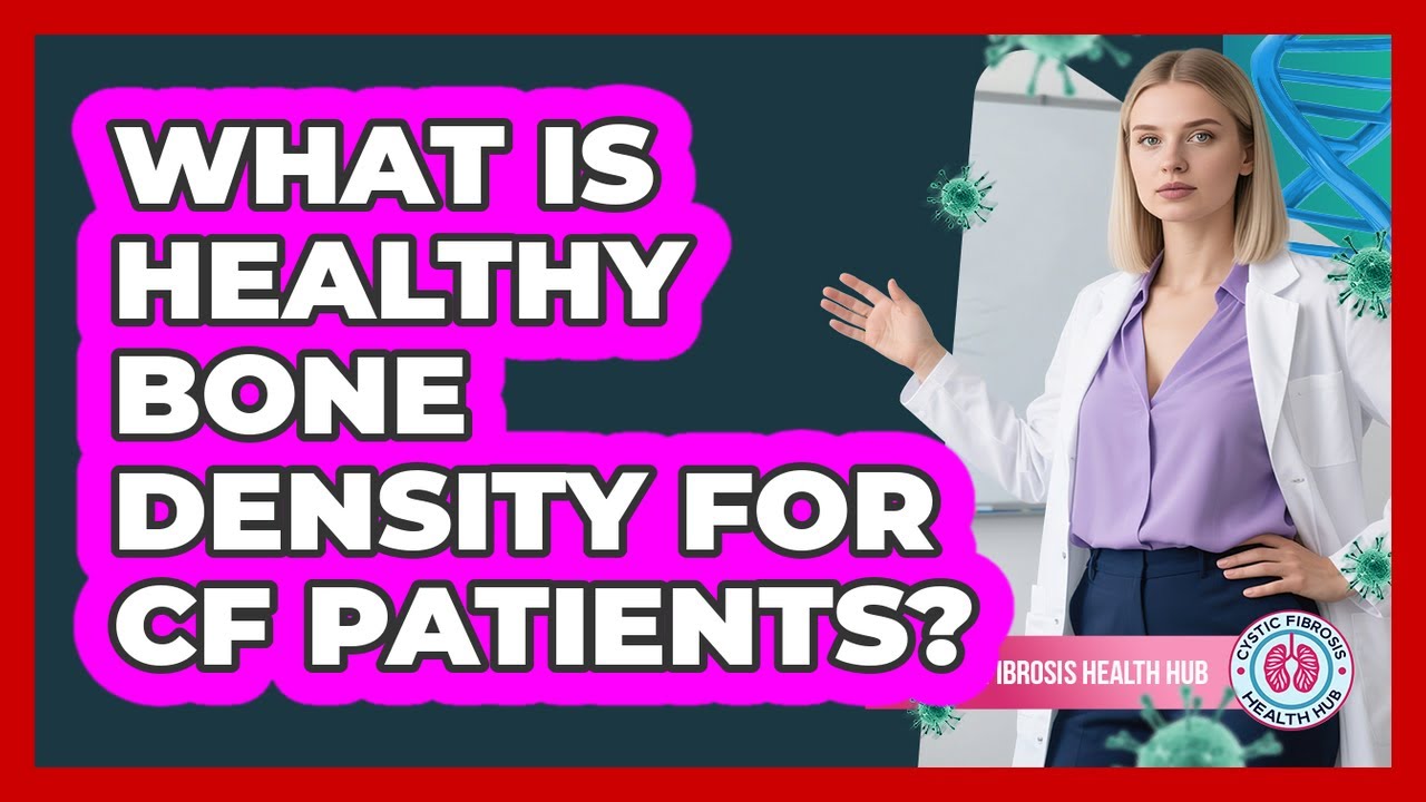 What Is Healthy Bone Density For CF Patients? - Cystic Fibrosis Health ...
