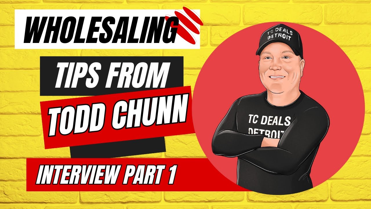 Unlocking the Secrets of Wholesaling W/Todd Chunn: Part 1 - YouTube