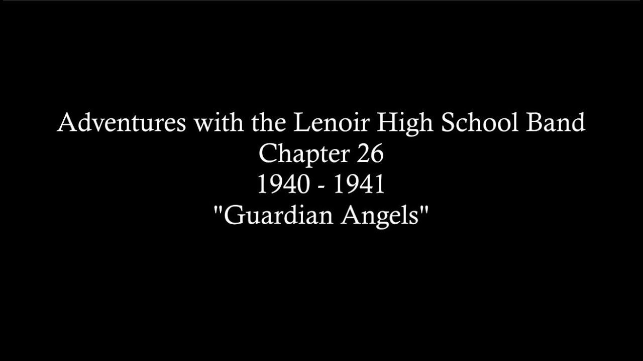 Adventures with the Lenoir High School Band 1940-1941 Chapter 26 ...