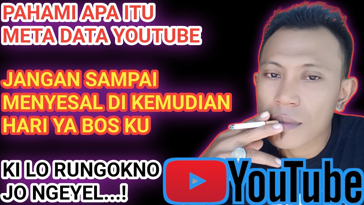 Youtuber Pemula Wajib Tau Apa Itu Meta Data YouTube ! Tutorial Seputar YouTube - YouTube