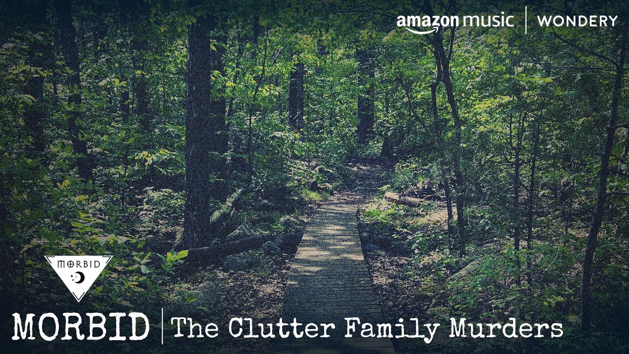 The Clutter Family Murders | Morbid: A True Crime Podcast - YouTube
