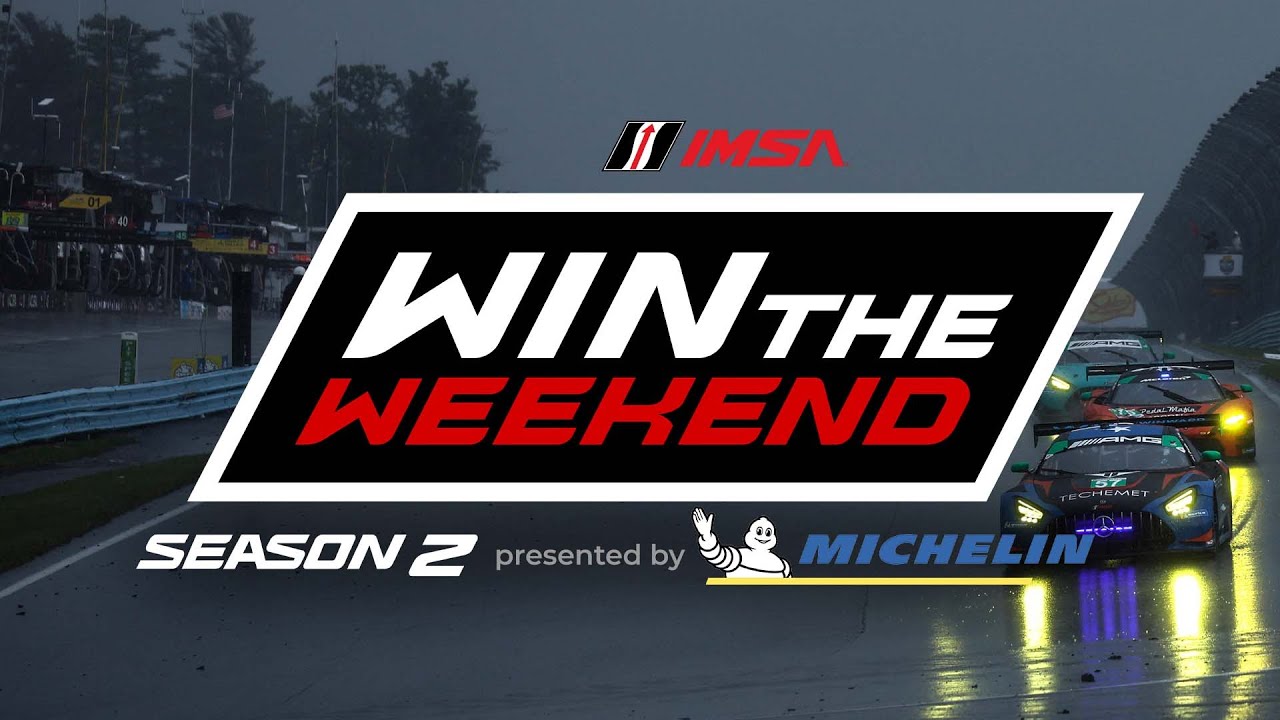 IMSA: Win The Weekend Presented by Michelin | S2:E5 | Sahlen's Six ...