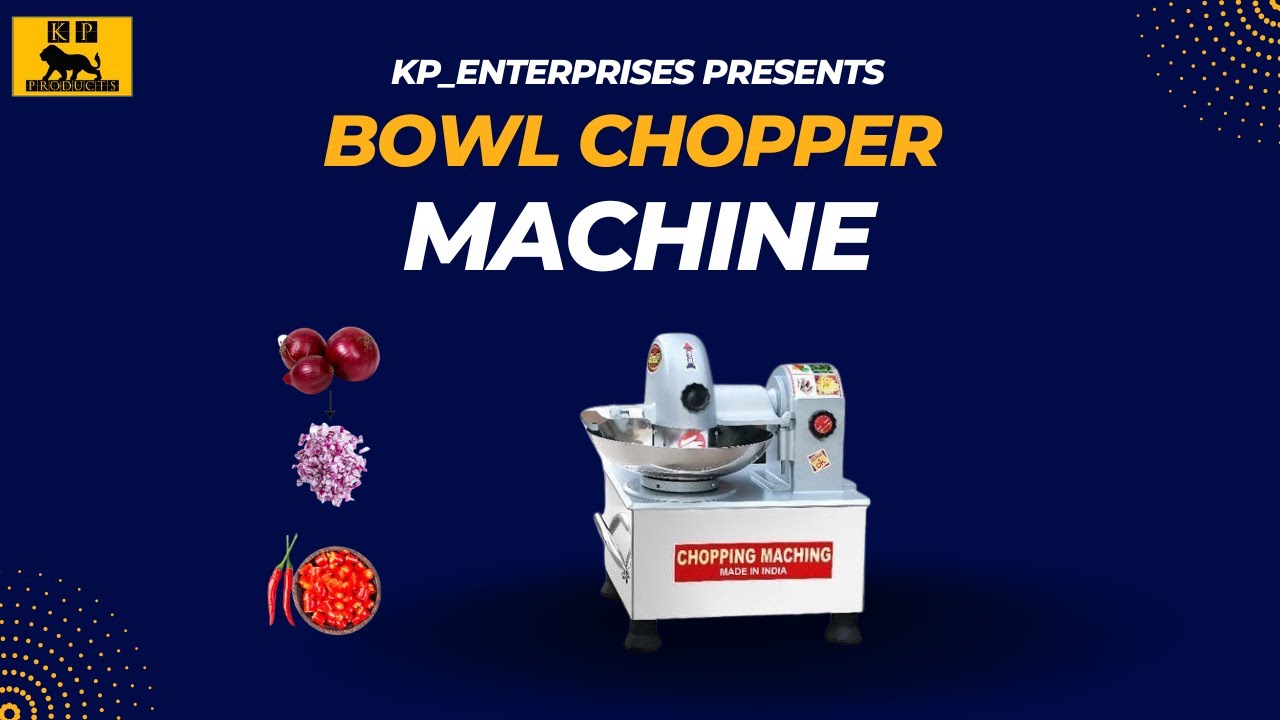 Bowl/Vegetable Chopper Machine By KP Enterprises - YouTube