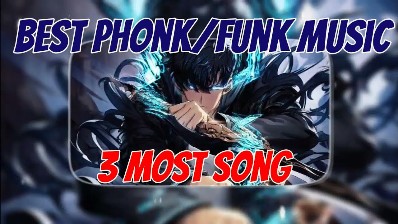 Best phonk/punk music 3 most song - YouTube