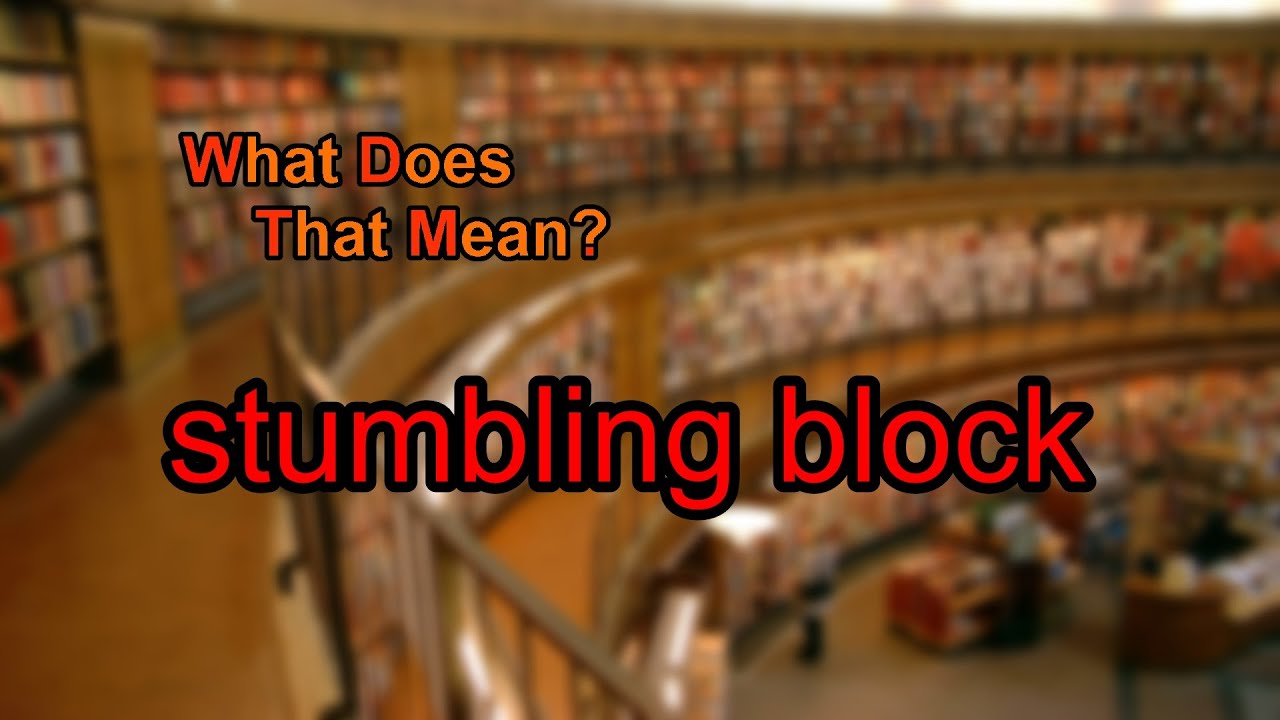 What does stumbling block mean? - YouTube