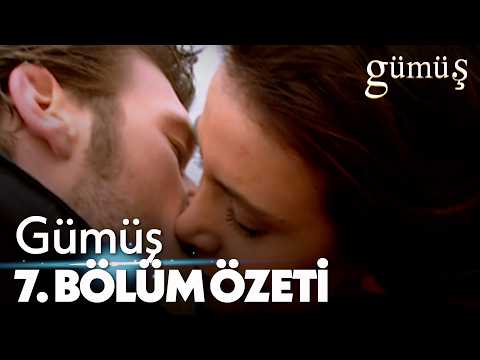 Gümüş 7. Bölüm Özet I Gümüş Özel Klip