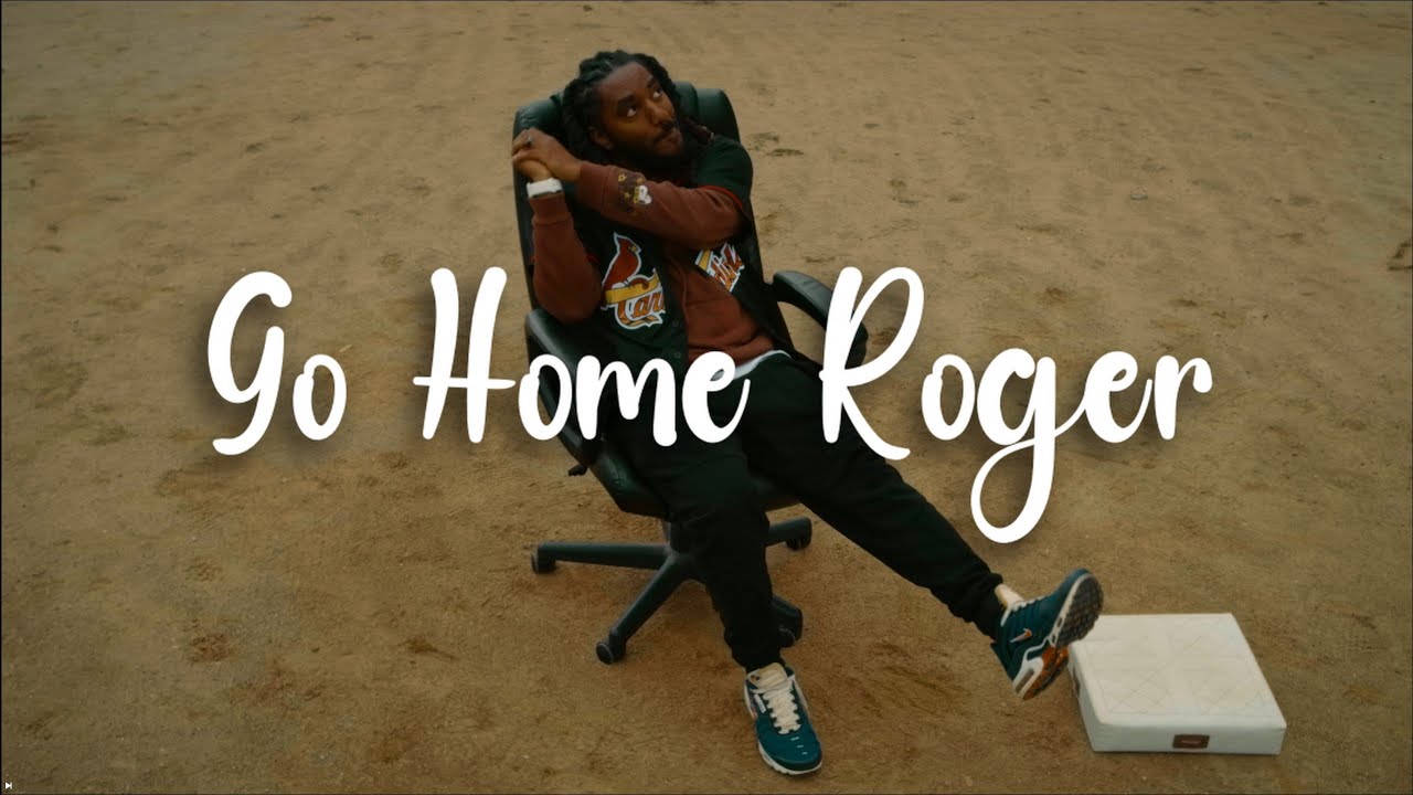 Go Home Roger Music Visual by Just Rich - YouTube