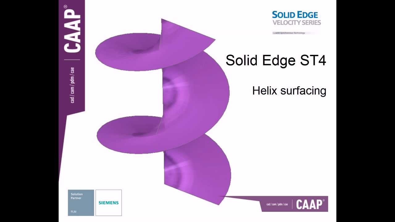 Solid Edge ST4 Surfacing Helix Demo - YouTube