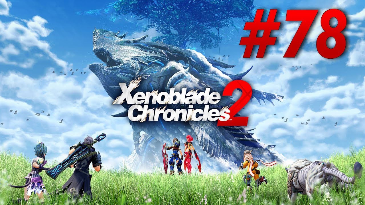 Xenoblade Chronicles 2 Switch Playthrough with Chaos part 78: Mikhail ...