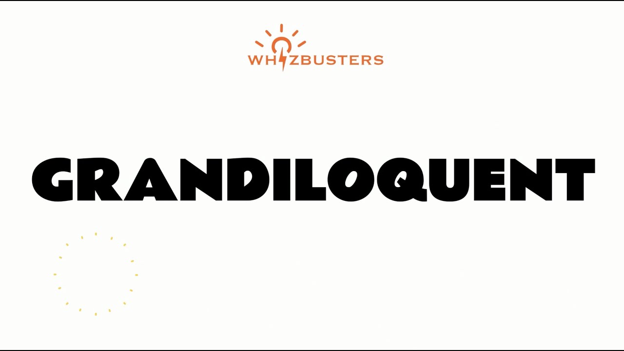 GRANDILOQUENT (adjective) Meaning with Examples in Sentences | GRE GMAT ...