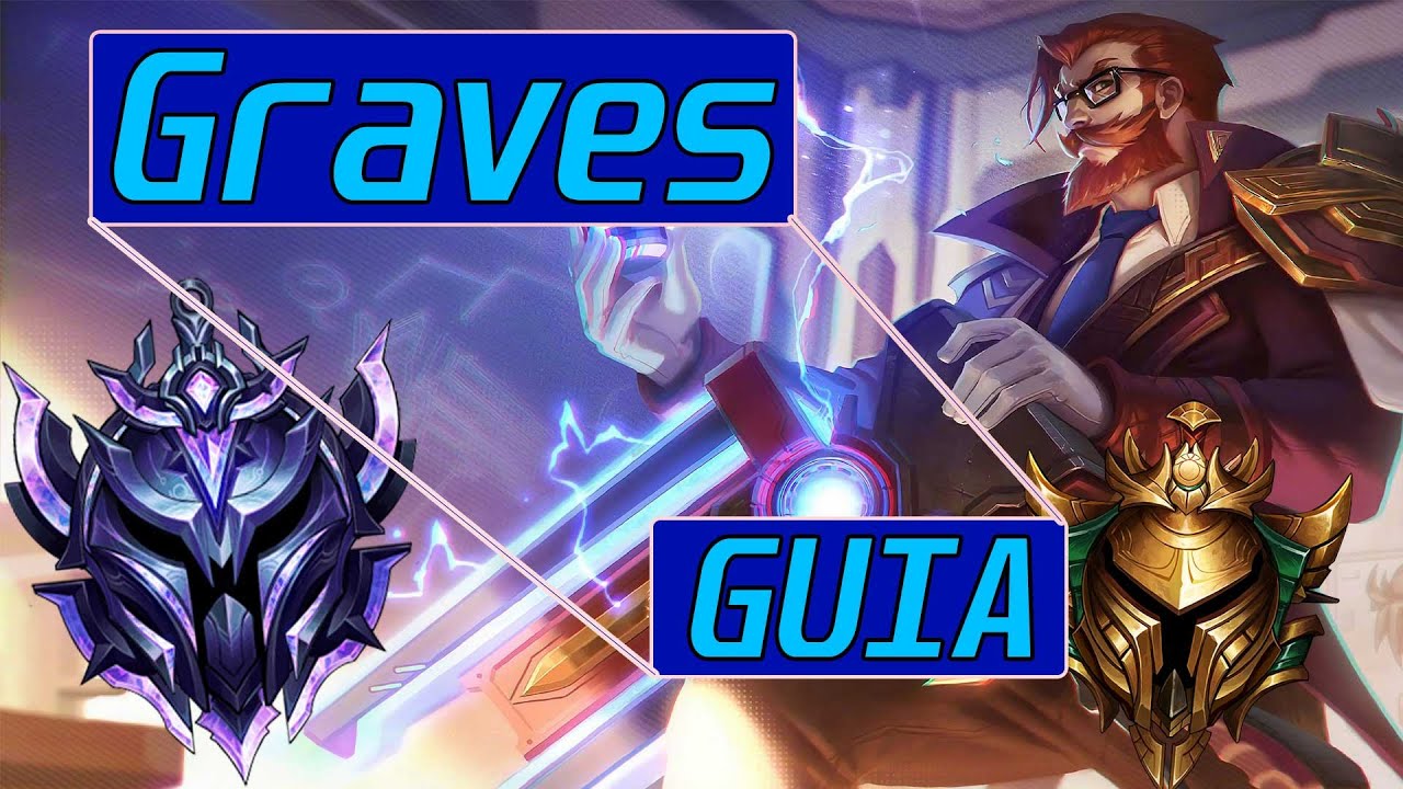 🔥🥵COMO JUGAR CON GRAVES | 🤔GUÍA GRAVES S11 JUNGLA | COMBOS HABILIDADES ...