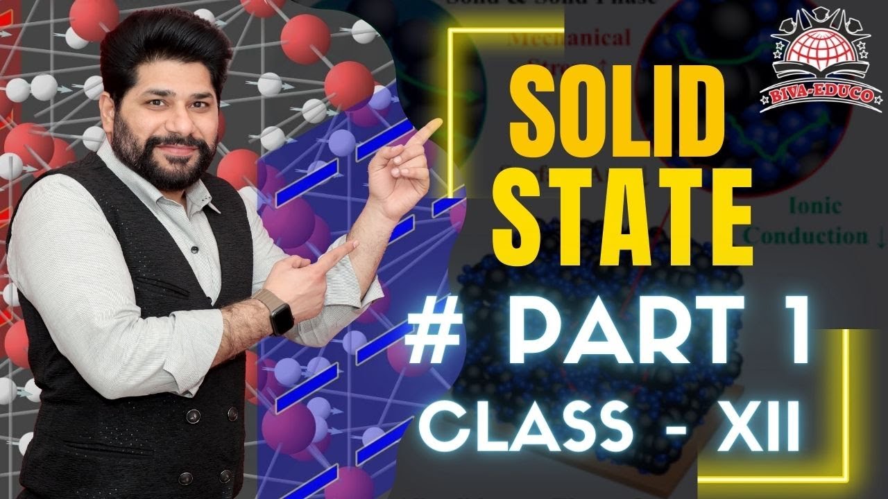 Class XII || Chemistry || Solid State || Part #1 || By Ajay Behl Sir ...