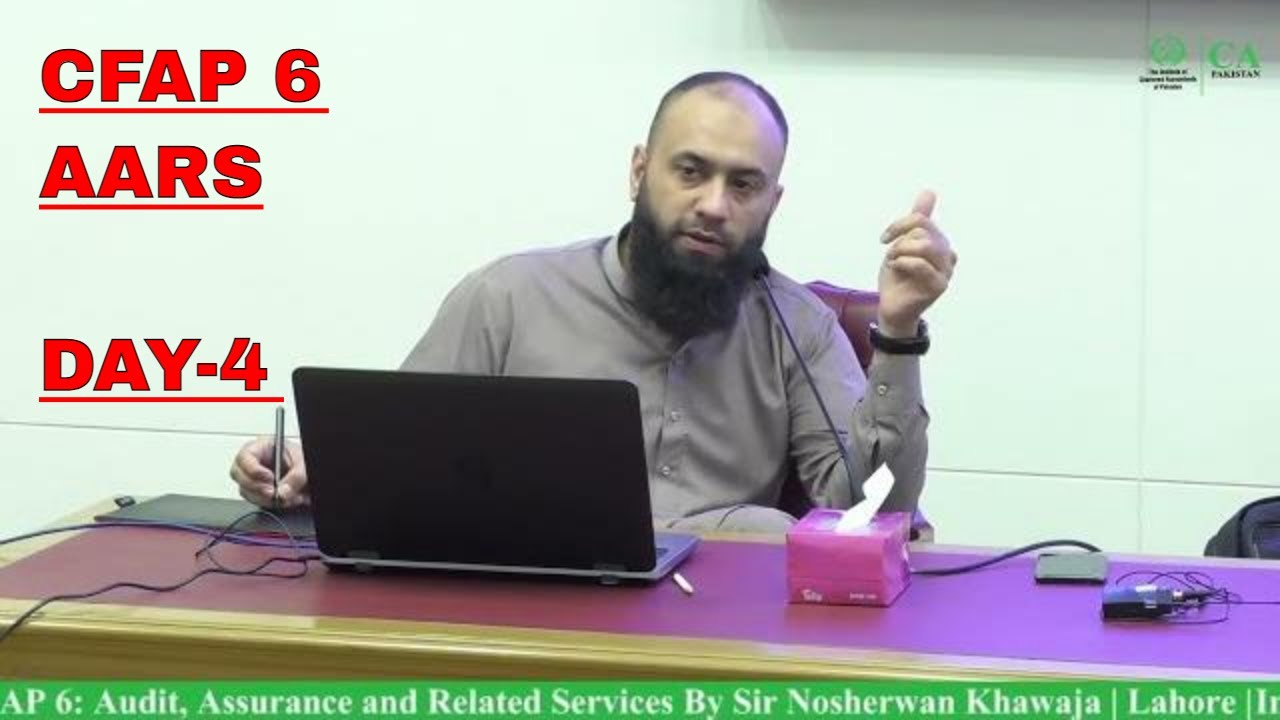 CFAP 6 Audit, Assurance and Related Services By Sir Nosherwan Khawaja ...