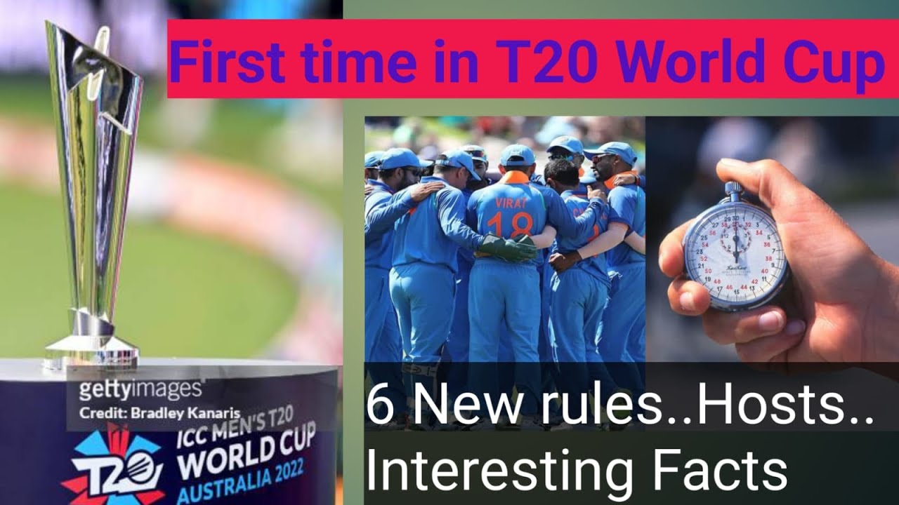 First Time in T20 World Cup ..6 new rules ...Hosts...Interesting Facts ...