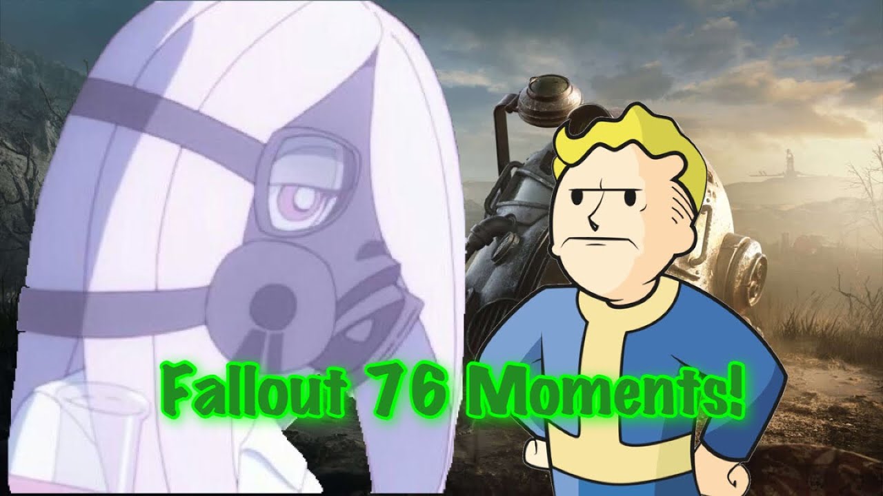 Fallout 76 Funniest Moments #1! - YouTube