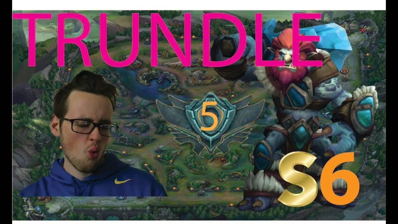 Trolling Trundle | League of Legends | Top | Trundle | Placement 5 ...