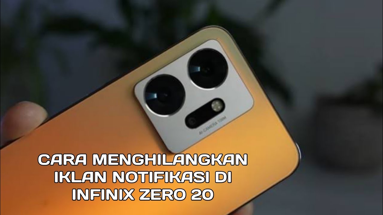 Cara Menghilangkan Iklan Notifikasi Di Infinix Zero 20 - YouTube