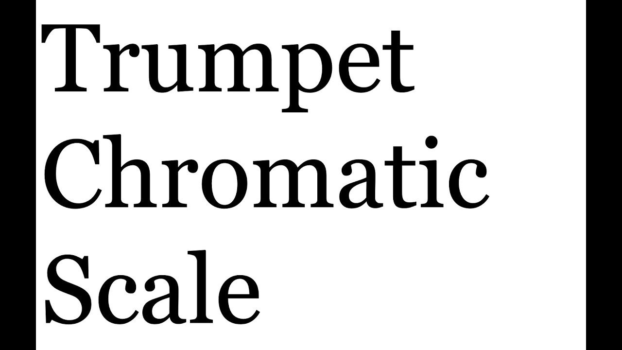 Trumpet (Chromatic Scale) *60* - YouTube