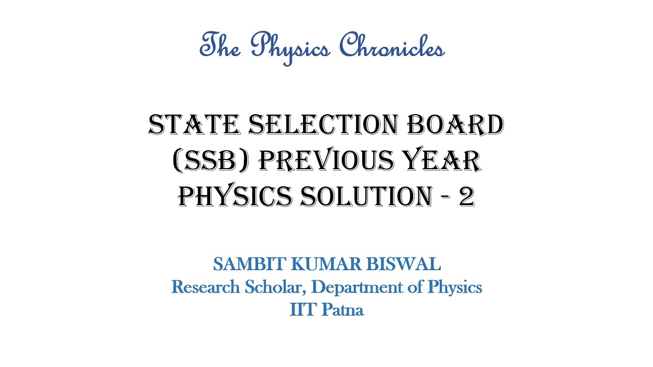 SSB previous year Physics Solutions lecture - 2 - YouTube