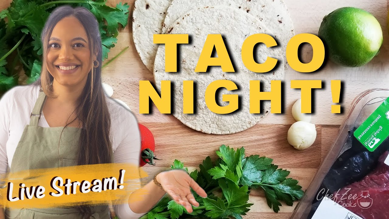 Taco Night Tuesdays | Cook with Me LIVE | Chef Zee Cooks - YouTube