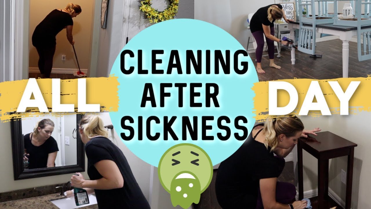 CLEANING & SANITIZING AFTER SICKNESS 2019 | ALL DAY CLEAN WITH ME - YouTube