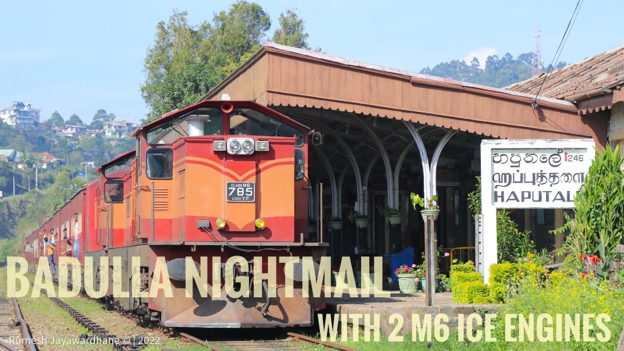 Sri Lanka Railway Badulla Nightmail Train with Double Headed ICE ...