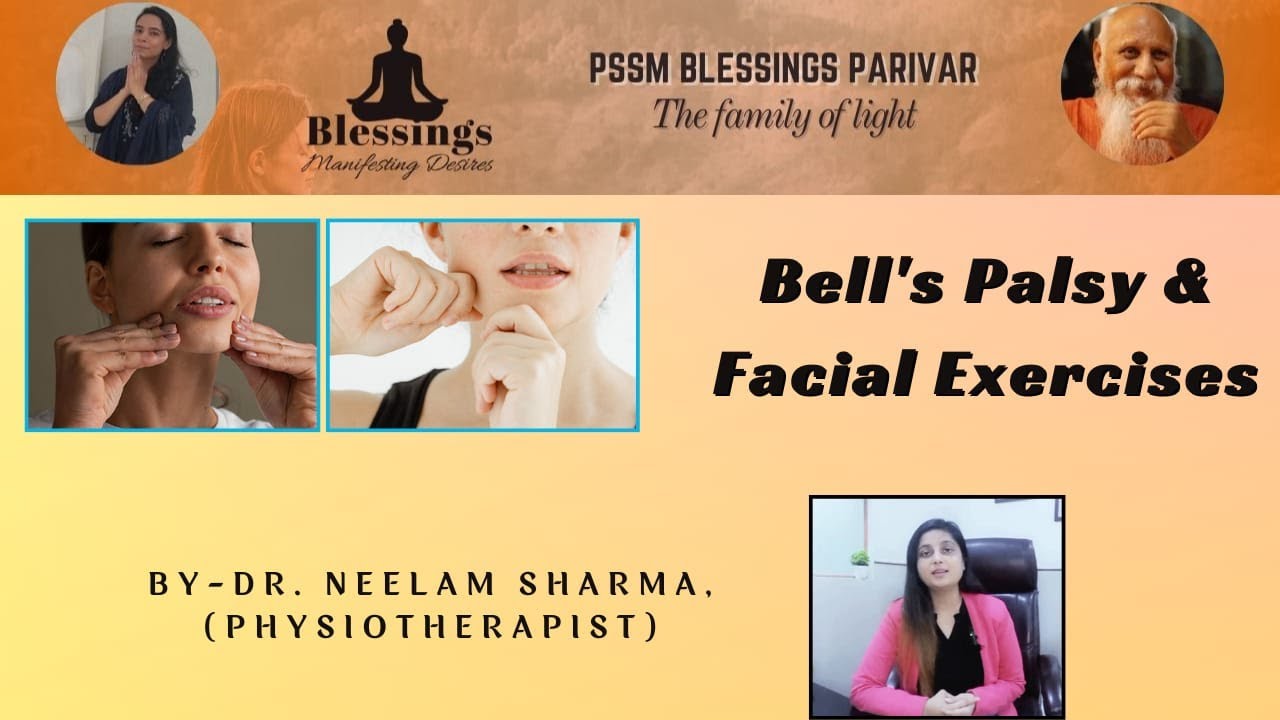 Bell's Palsy & Facial Exercises By - Dr Neelam Sharma (Physiotherapist ...