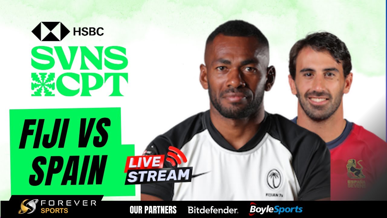 FIJI VS SPAIN 7S | Cape Town SVNS | Rugby 7s Live Commentary ...