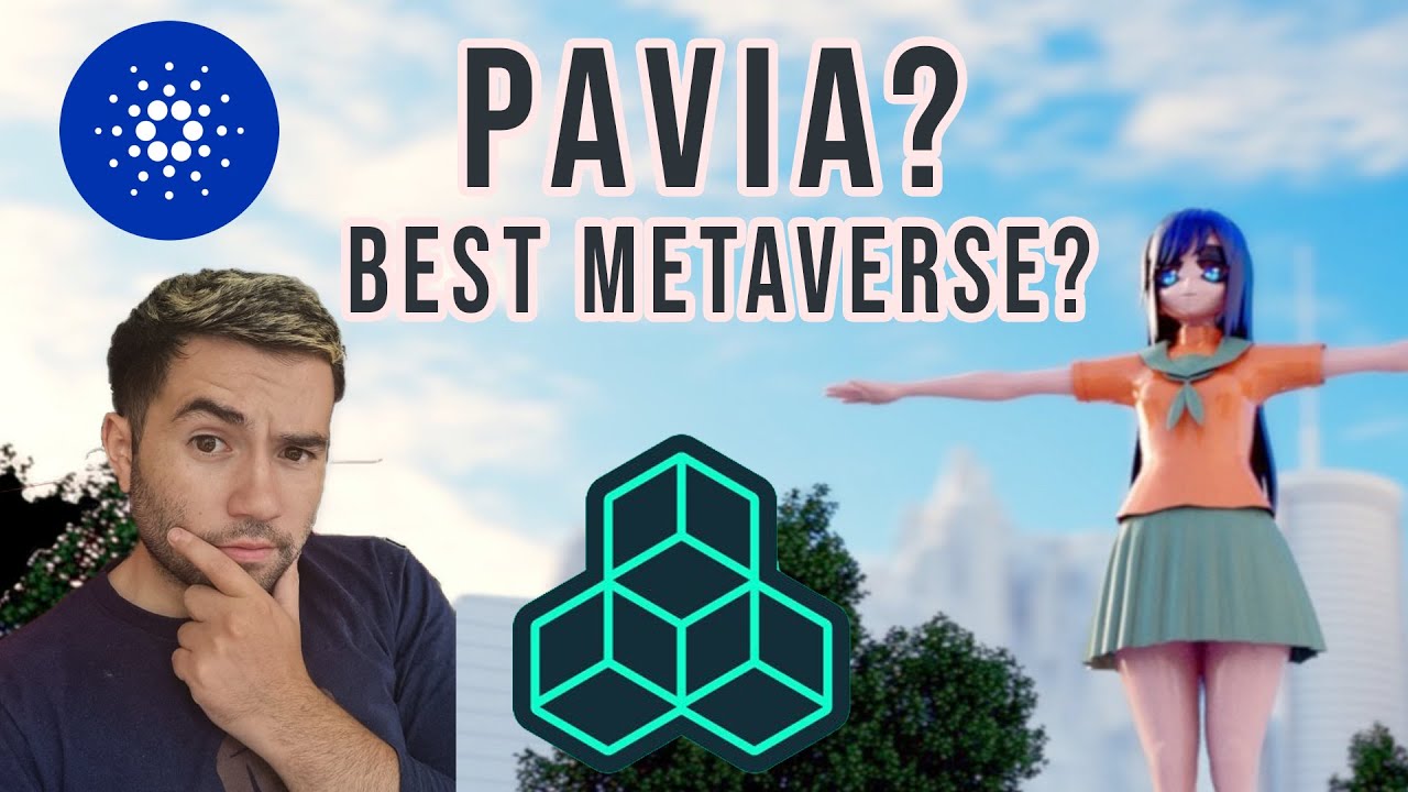 PAVIA THE BEST METAVERSE ON CARDANO? 2022 - YouTube
