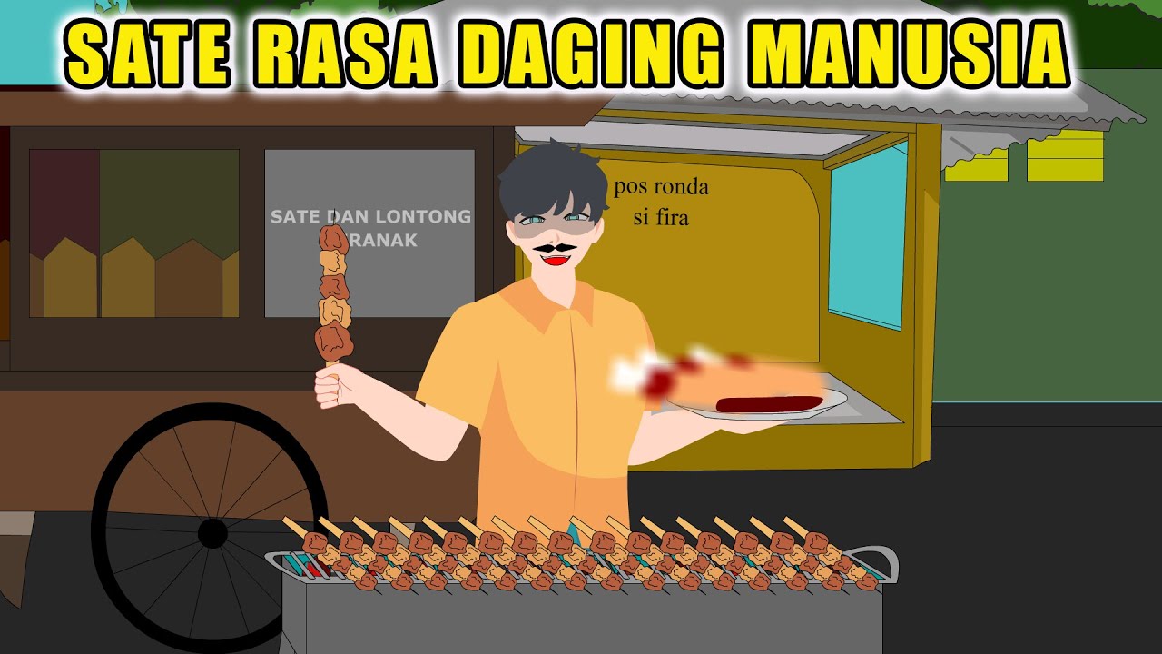 ANIMASI HOROR - SATE RASA DAGING MANUSIA - YouTube