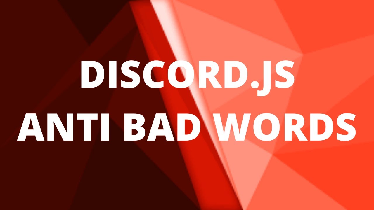 DISCORD.JS ANTI BAD WORDS SYSTEM - YouTube