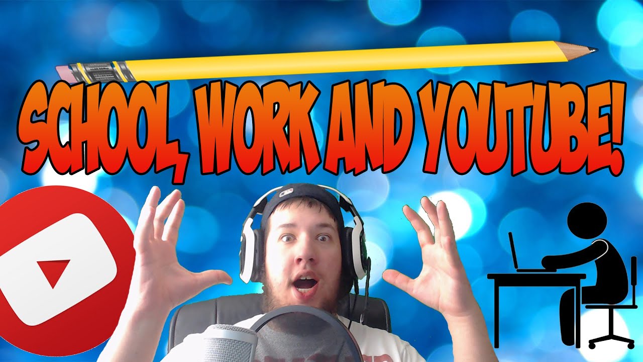 School, Work, YouTube and News! - YouTube